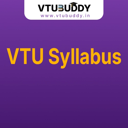 VTU Syllabus PDF Download: 2022, 2021 & 2018 Schemes - VTUbuddy - VTU Notes